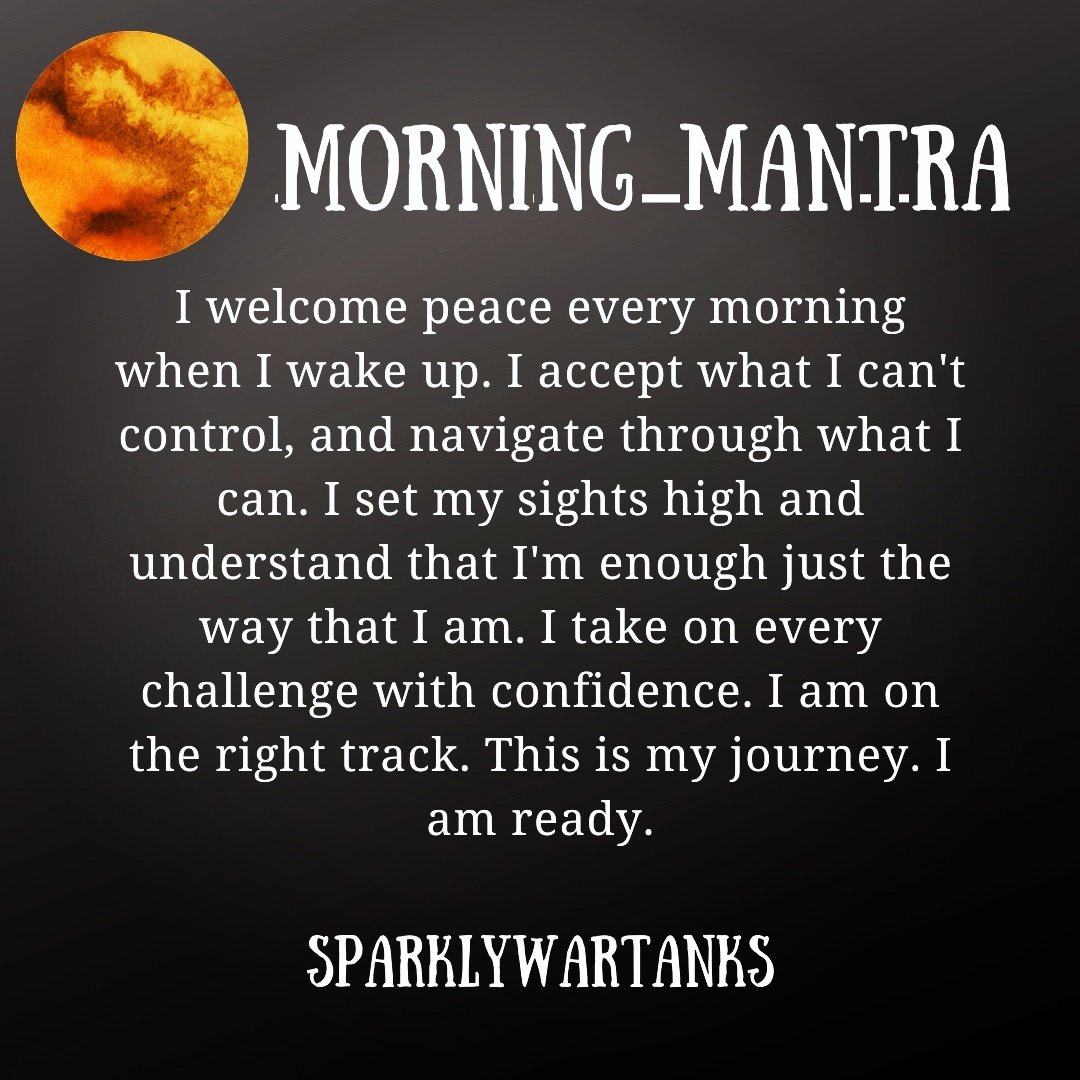 Morning Mantra – SparklyWarTanks