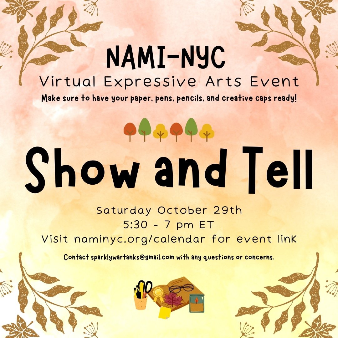 NAMI-NYC October Virtual Expressive Arts Event: Show and Tell ...